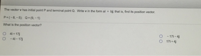Solved The vector v has initial point P and terminal point | Chegg.com