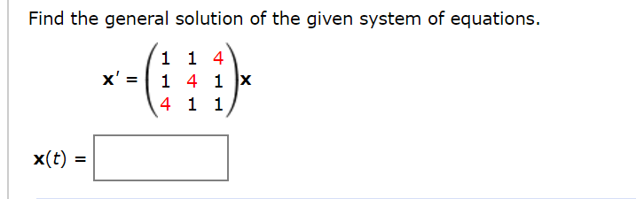 Solved Find the general solution of the given system of | Chegg.com