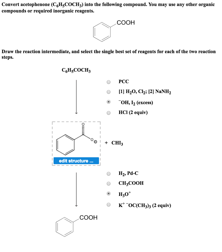 Solved Convert acetophenone (C_6 H_5 COCH_3) into the | Chegg.com