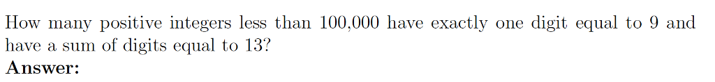 Solved How many positive integers less than 100,000 have | Chegg.com
