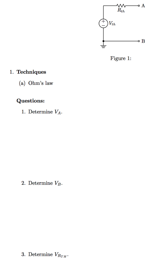 Solved 1. Techniques (a) Ohm's law Questions: 1. Determine | Chegg.com
