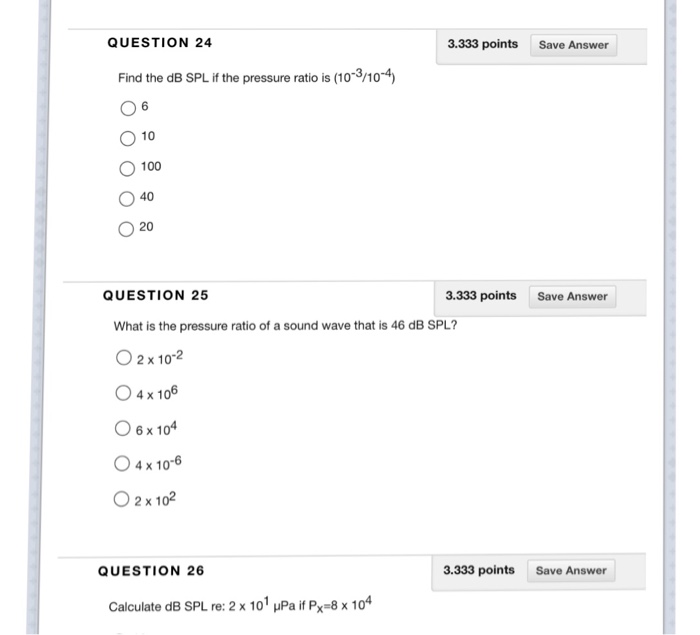 Solved QUESTION 27 3.333 points Save Answer Calculate dB SPL | Chegg.com