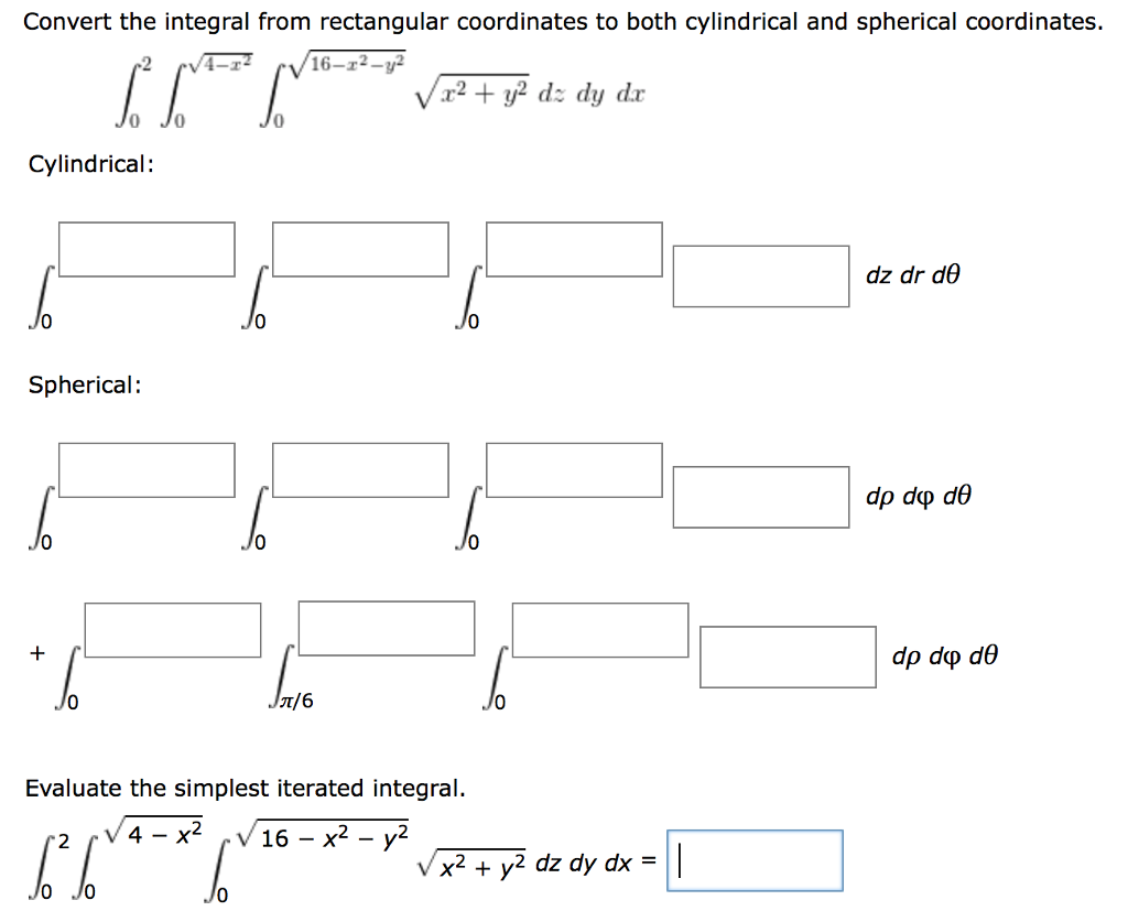 Solved Convert The Integral From Rectangular Coordinates To 6782
