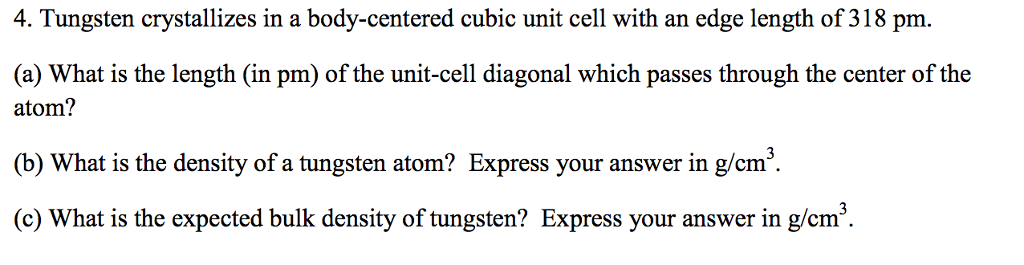 Solved Tungsten crystallizes in a body-centered cubic unit | Chegg.com
