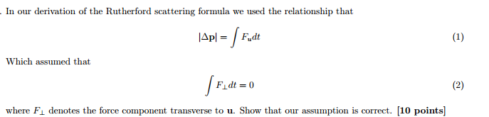 Solved In our derivation of the Rutherford scattering | Chegg.com