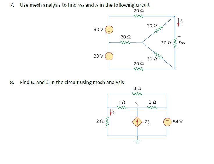Solved 7. Use mesh analysis to find Vab and io in the | Chegg.com Solved 7. Use mesh analysis to find Vab and io in the | Chegg.com
