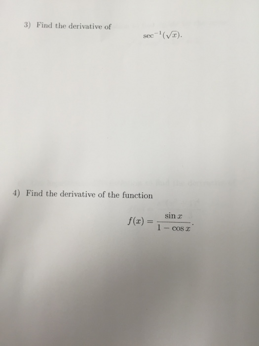 Solved Find the derivative of sec^-1 (squareroot x). Find | Chegg.com