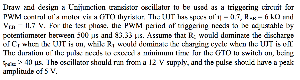 Solved Draw and design a Unijunction transistor oscillator | Chegg.com