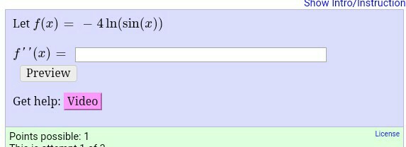 Solved Show Tntro/instruction Let f(x)- 4ln(sin(x) f, ,(x) = | Chegg.com