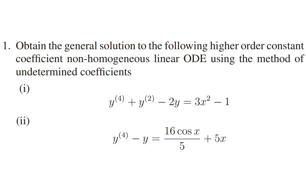 Solved Obtain the general solution to the following higher | Chegg.com