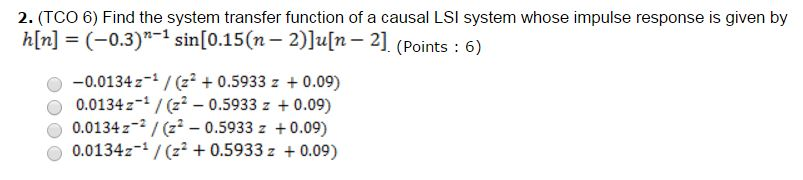 Solved Find the system transfer function of a causal LSI | Chegg.com