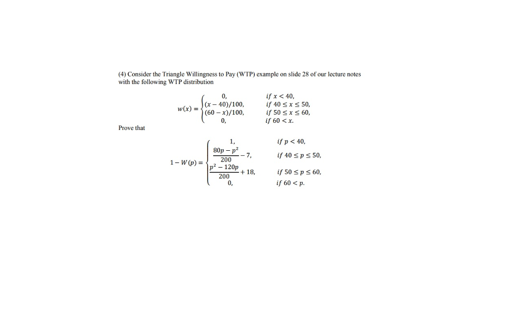 Solved (4) Consider the Triangle Willingness to Pay (WTP) | Chegg.com