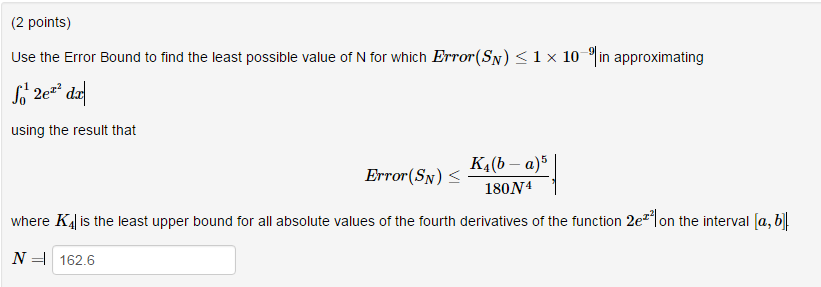 Solved Use the Error Bound to find the least possible value | Chegg.com