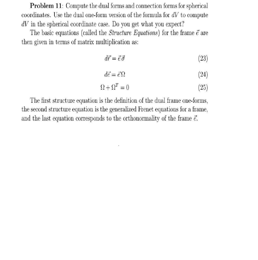 Solved Compute the dual forms and connection forms for | Chegg.com