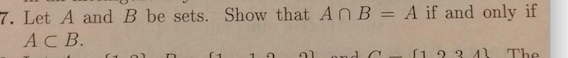 Solved 7. Let A and B be sets. Show that An B A if and only | Chegg.com