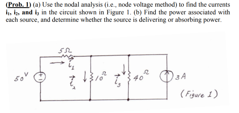 Solved (Prob-L) (a) Use the nodal analysis (i.e., node | Chegg.com