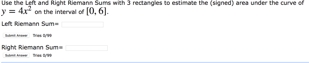 Solved Use the Left and Right Riemann Sums with 3 rectangles | Chegg.com