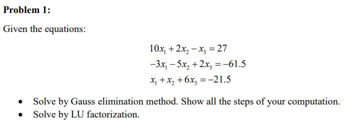 Solved Problem 1: Given the equations 10x, + 2x2-4 = 27 | Chegg.com