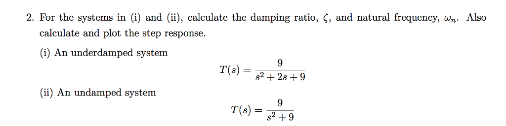 Solved 2. For the systems in (i) and (ii), calculate the | Chegg.com