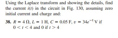 Solved (RLC-CIRCUIT) : Using the Laplace transform and | Chegg.com