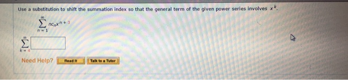 Solved Use a substitution to shift the summation index so | Chegg.com