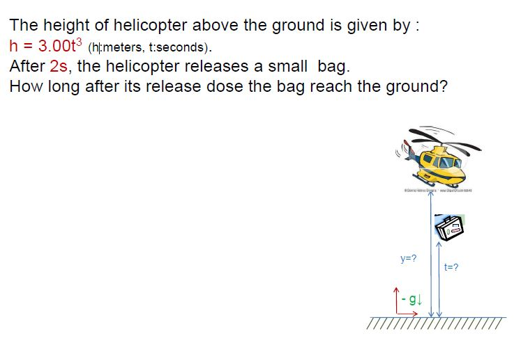 Solved The height of helicopter above the ground is given by | Chegg.com