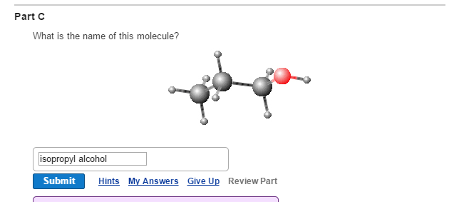 Solved What is the name of this molecule? isopropyl alcohol | Chegg.com