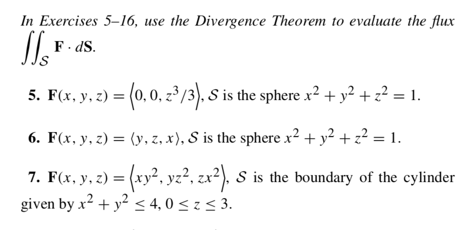 Solved In Exercises 5-16, use the Divergence Theorem to | Chegg.com