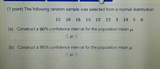 Solved (1 point) The following random sample was selected | Chegg.com