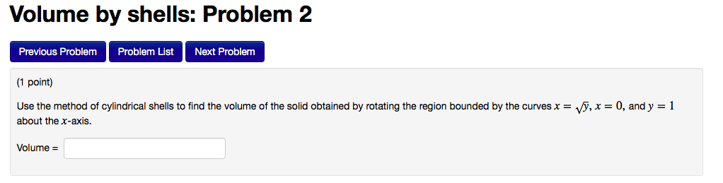 Solved Volume by shells: Problem 2 Previous Problem Problem | Chegg.com