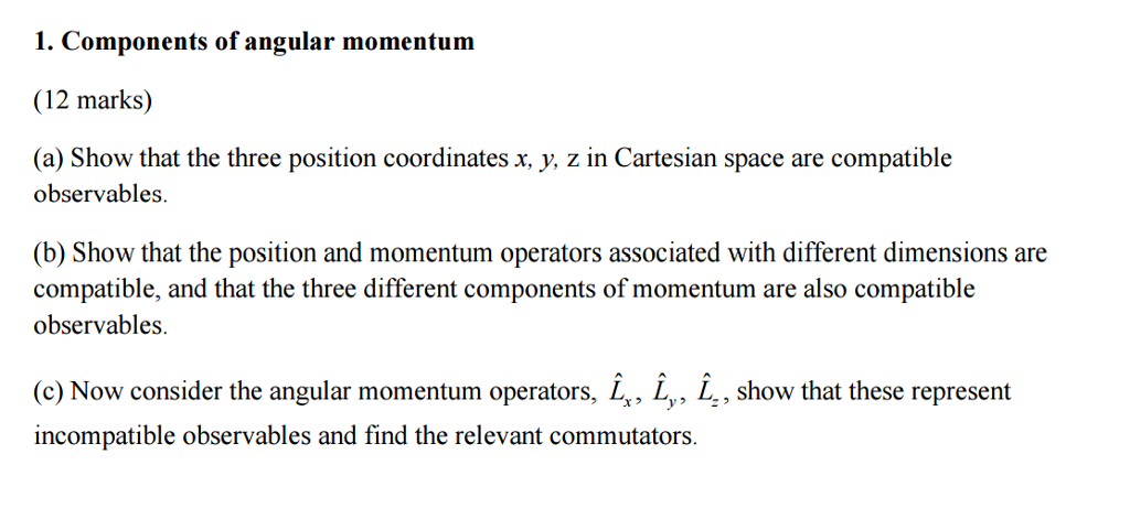 Solved 1. Components of angular momentum (12 marks) (a) Show | Chegg.com