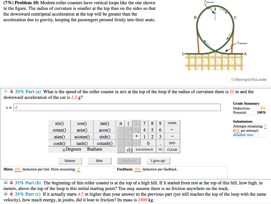 Solved (7%) Problem 10: Modern roller coasters have vertical | Chegg.com