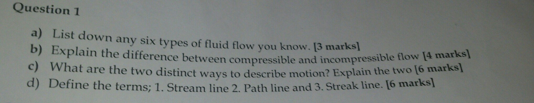 Solved Question 1 a) List down any six types of fluid flow | Chegg.com