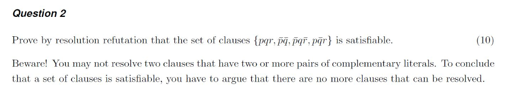 Question 2 Prove by resolution refutation that the | Chegg.com