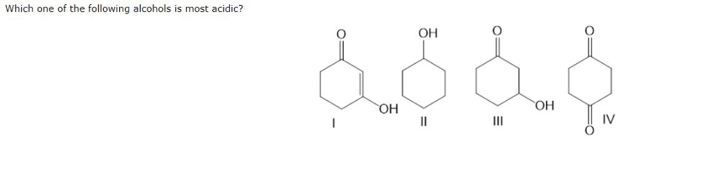 Solved Which one of the following alcohols is most a cidic? | Chegg.com