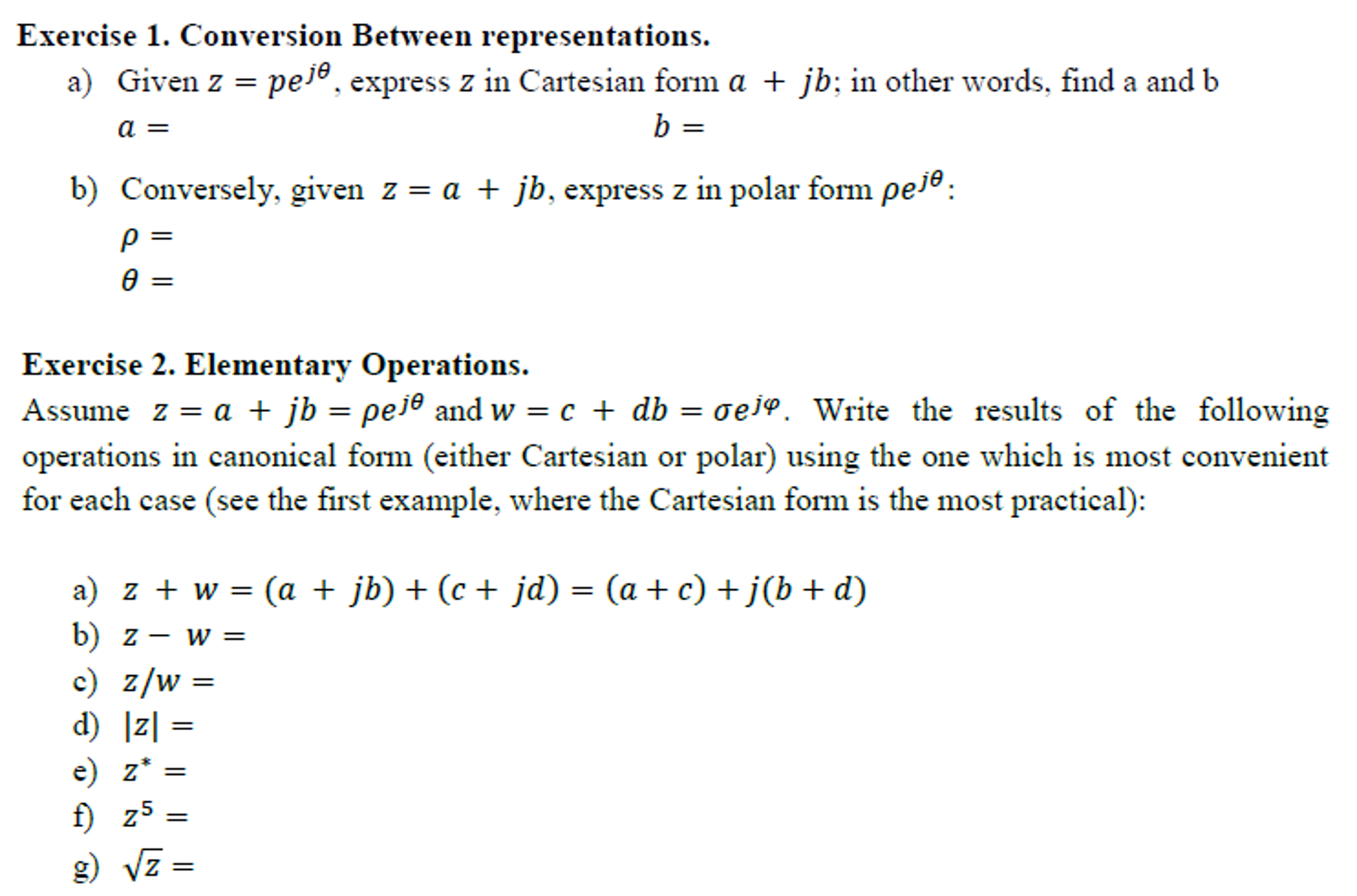 Solved Given z = pe^j theta, express z in Cartesian form a + | Chegg.com