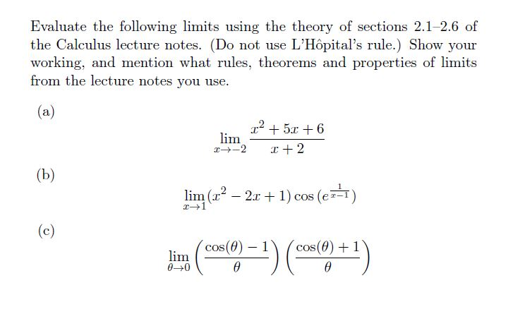 Solved Evaluate the following limits using the theory of | Chegg.com