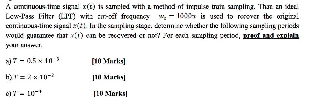Solved A continuous-time signal x(t) is sampled with a | Chegg.com