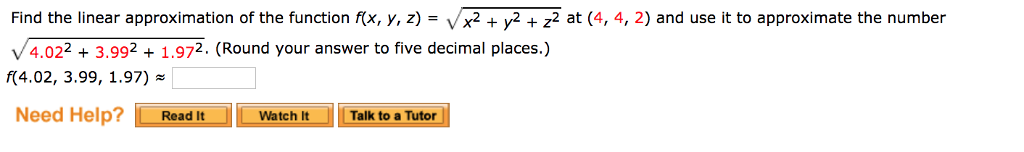 Solved Find the linear approximation of the function f(x, y, | Chegg.com