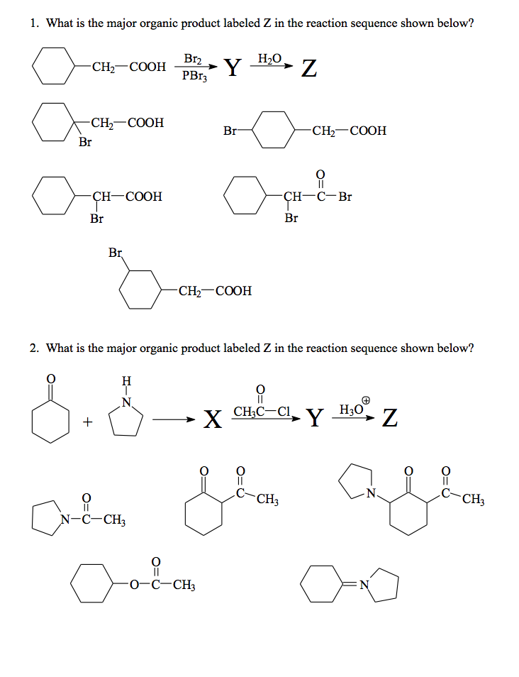 Solved What is the major organic product labeled Z in the | Chegg.com
