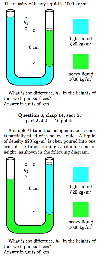 Solved The density of heavy liquid is 1000 kg/m3 light | Chegg.com