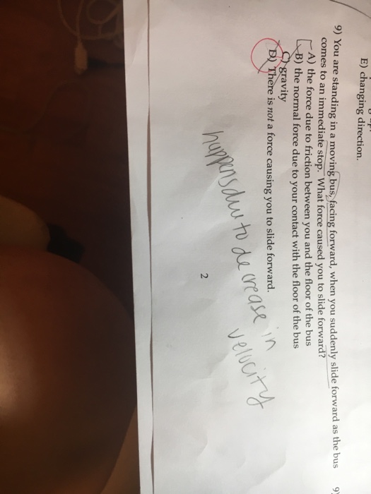 Solved You are standing in a moving bus, facing forward, | Chegg.com