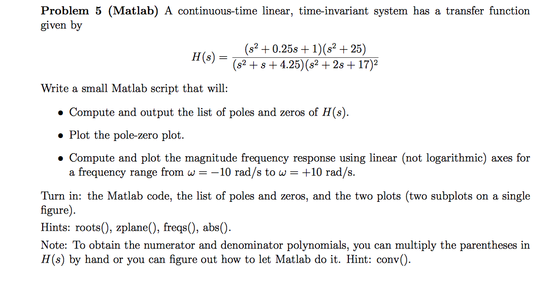 Solved A Continuous Time Linear Time Invariant System Has A
