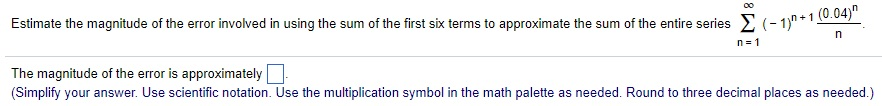 Solved Estimate the magnitude of the error involved in using | Chegg.com