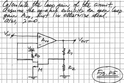 Solved Calculate the loop gain of the op amp and mosfet | Chegg.com