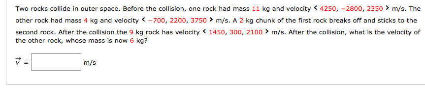 Solved Two rocks collide in outer space. Before the | Chegg.com