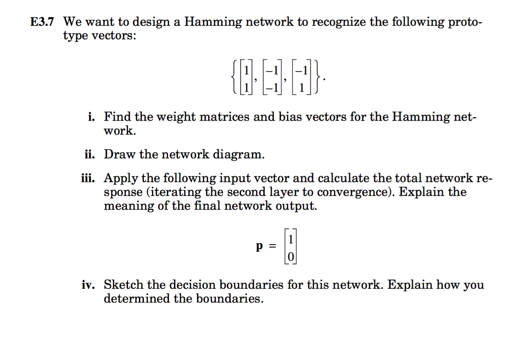 E3.7 We want to design a Hamming network to recognize | Chegg.com