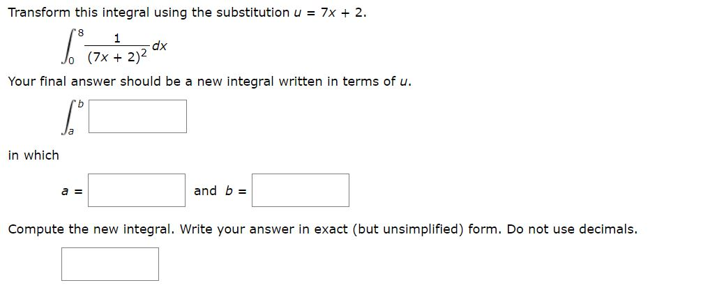 Solved Transform This Integral Using The Substitution U 7x Chegg solved-transform-this-integral-using-the-substitution-u-7x-chegg