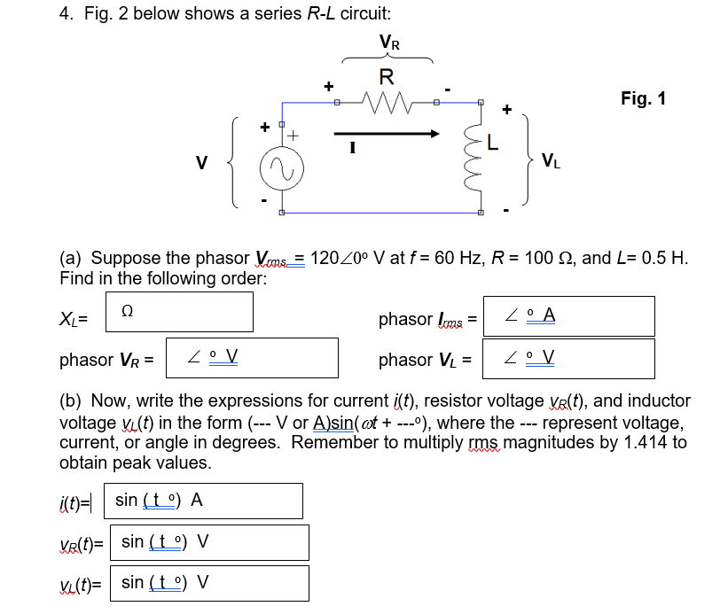 Solved 4. Fig. 2 below shows a series R-L circuit Fig. 1 (a) | Chegg.com