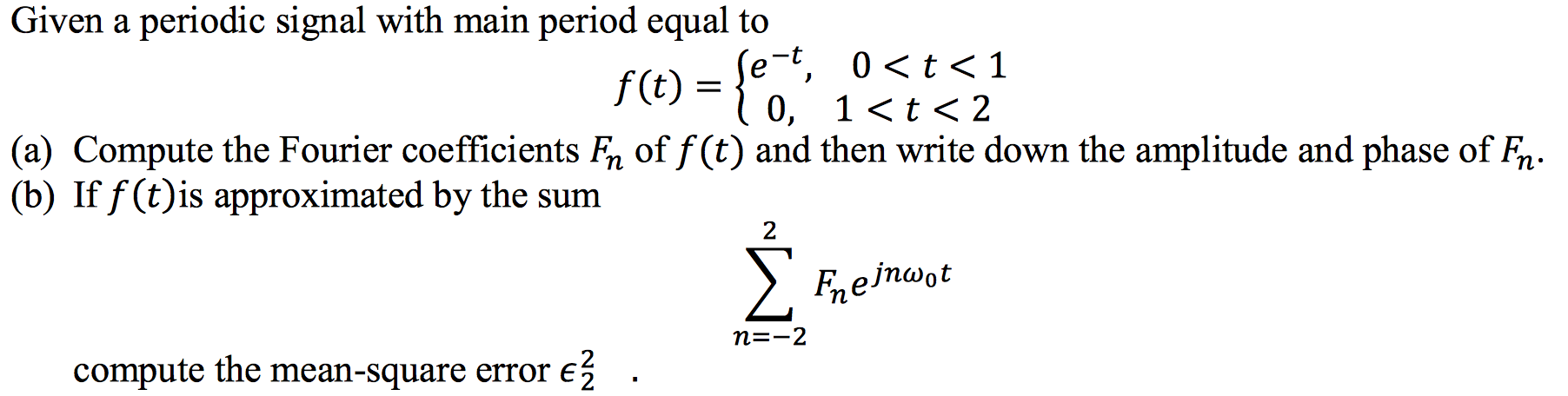Solved Given a periodic signal with main period equal to | Chegg.com